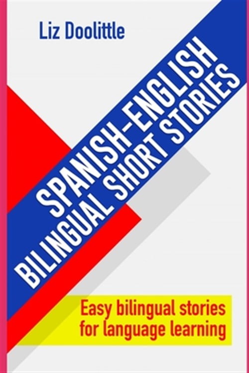 Pre-Owned SPANISH-ENGLISH BILINGUAL SHORT STORIES. Easy bilingual ...