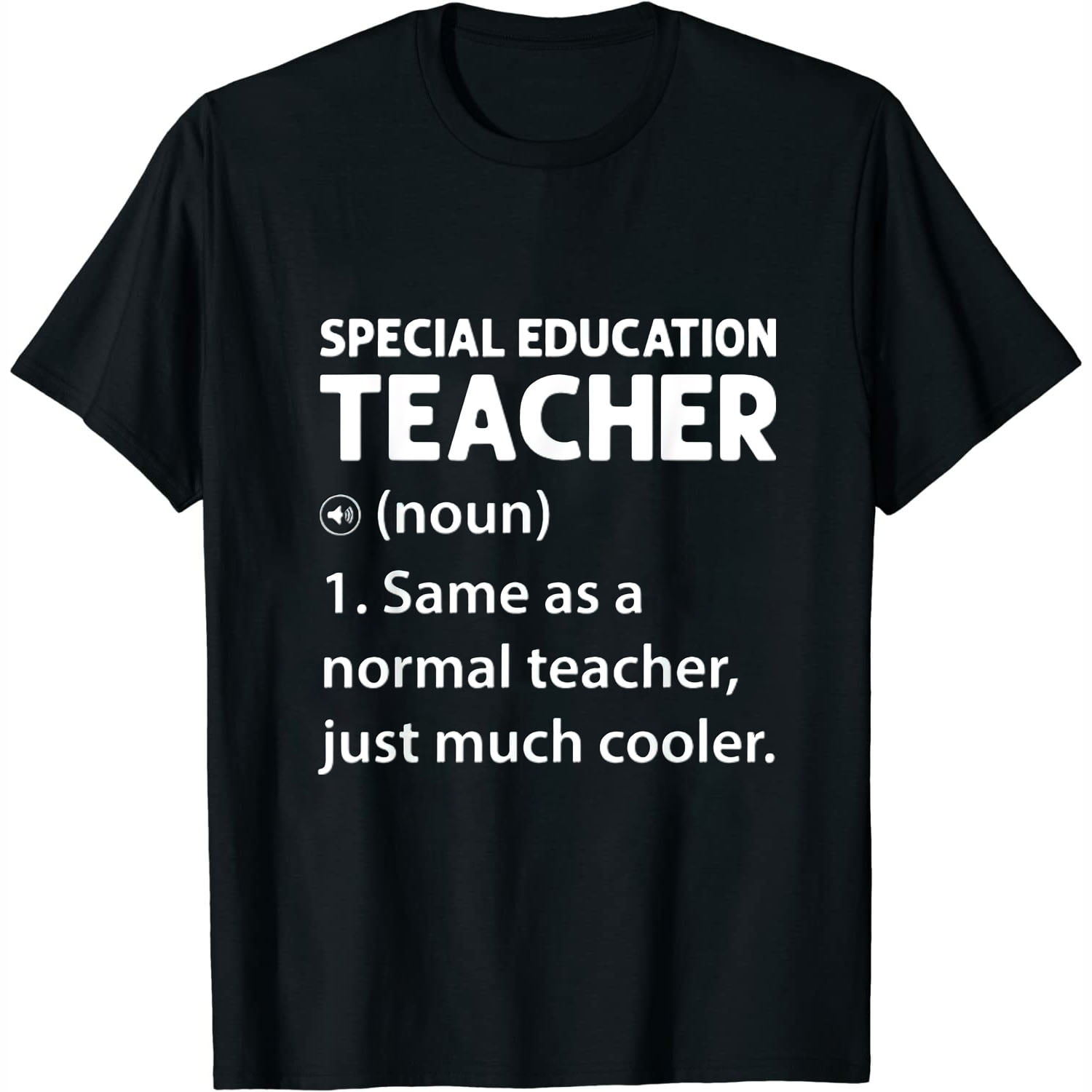 SPED Classroom Autism Special Education Teacher Definition T-Shirt ...