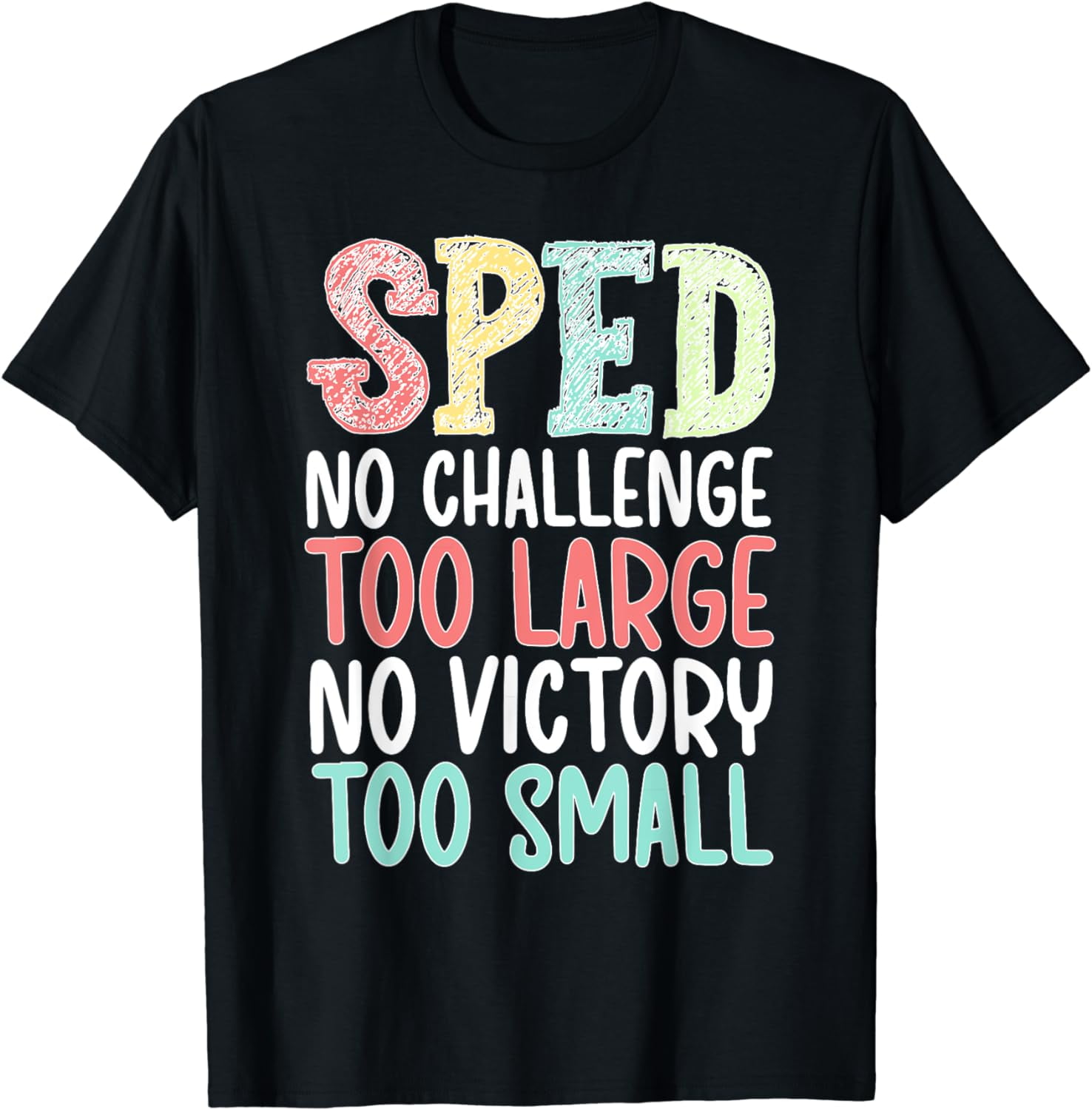 SPED Teacher No Challenge Special Education Teacher T-Shirt - Walmart.com