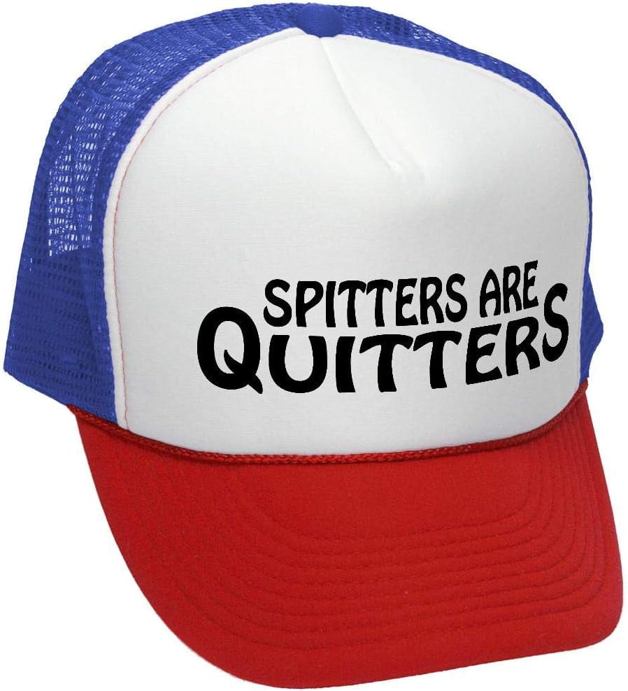 SPITTERS are Quitters - Funny Joke Party Gag Mesh Trucker Cap Hat, RWB ...