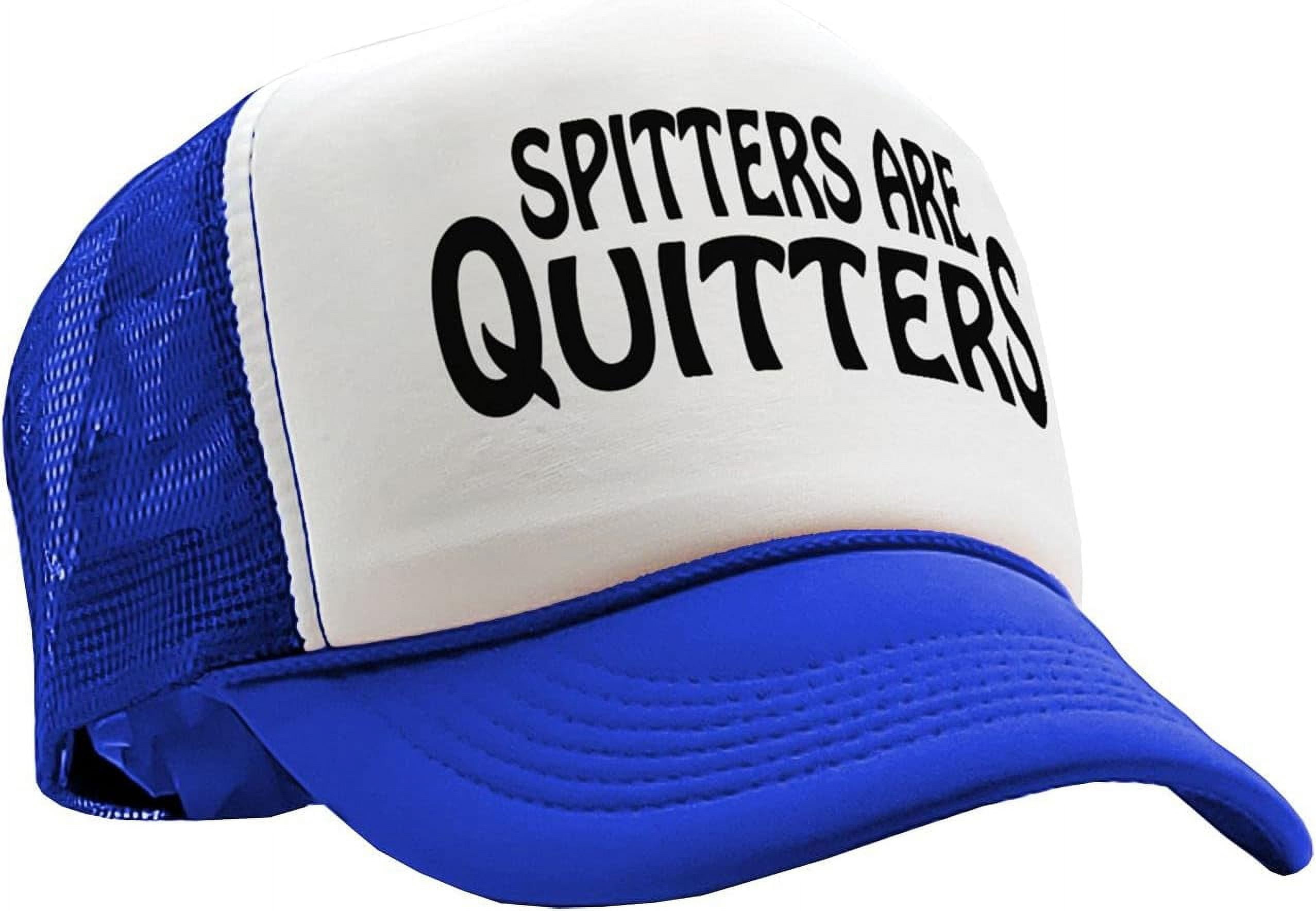 - SPITTERS are Quitters - Funny Joke Sexy - Vintage Retro Style Trucker ...
