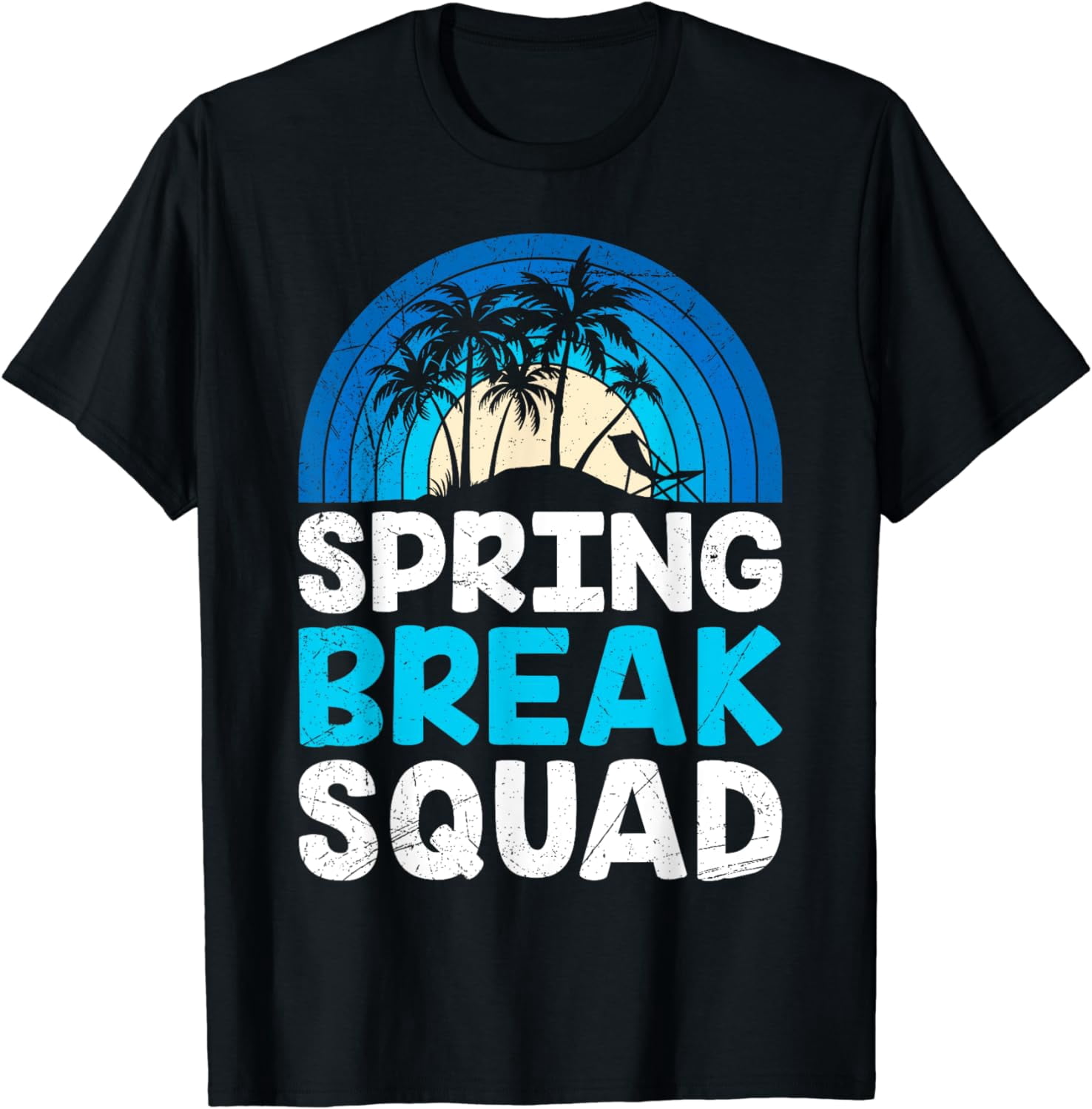 SPRING BREAK SQUAD Group Vacation Friends Beach Week T-Shirt - Walmart.com