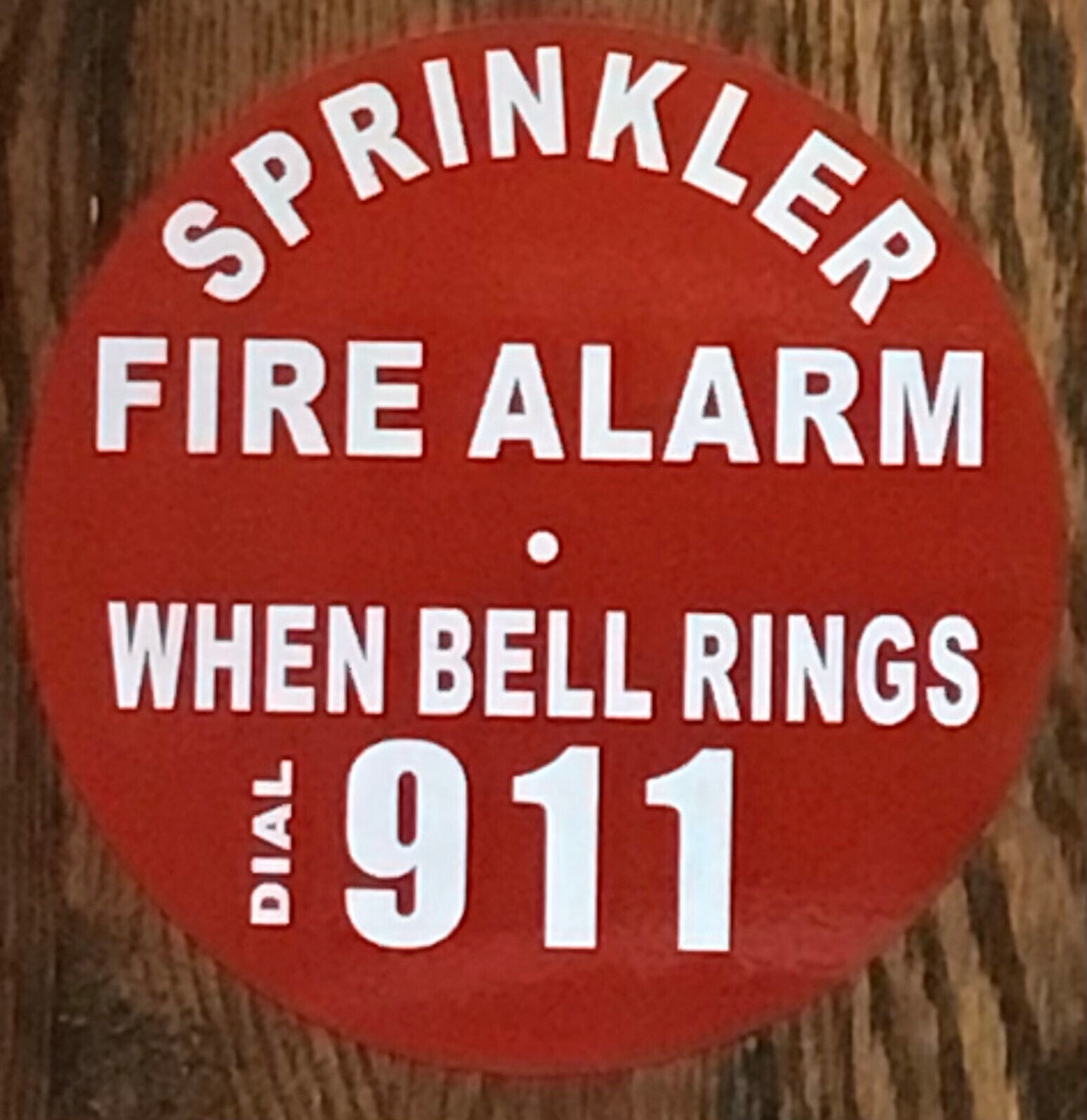 SPRINKLER FIRE ALARM WHEN BELL RINGS DIAL 911 SIGN (7 INCH,RED,ALUMINUM ...
