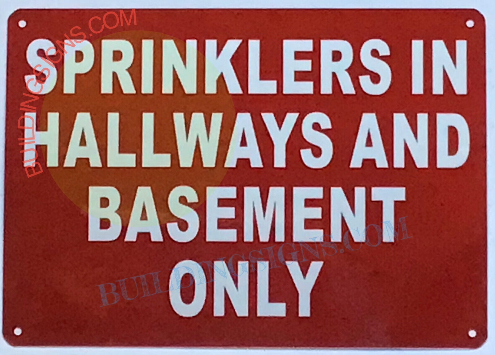 SPRINKLER IN HALLWAYS AND BASEMENT ONLY SIGN((7x10,RED,ALUMINUM ...