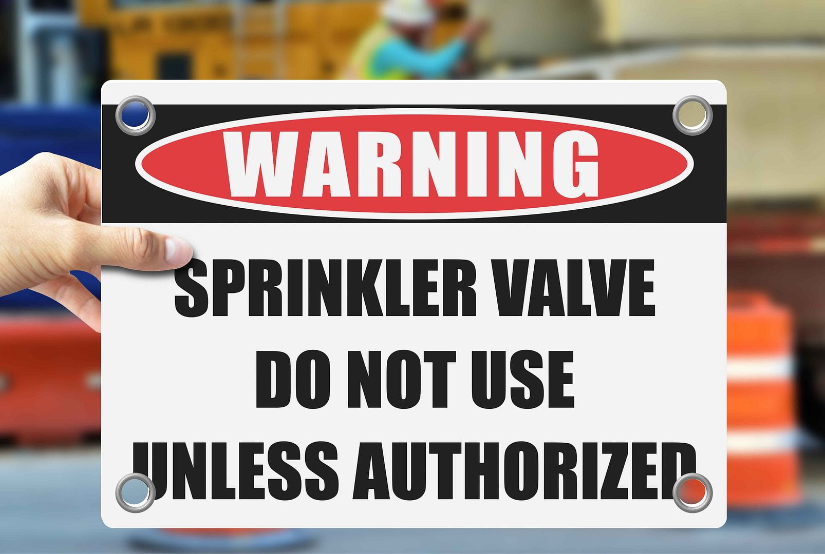 SPRINKLER VALVE DO NOT CLOSE UNLESS AUTHORIZED | Warning Notice Caution ...