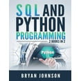 SQL AND PYthon Programming: 2 Books IN 1!, (Paperback) - Walmart.com