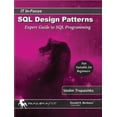 SQL Design Patterns: The Expert Guide to SQL Programming (Paperback) by ...