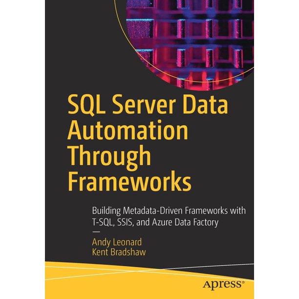 SQL Server Data Automation Through Frameworks : Building Metadata ...