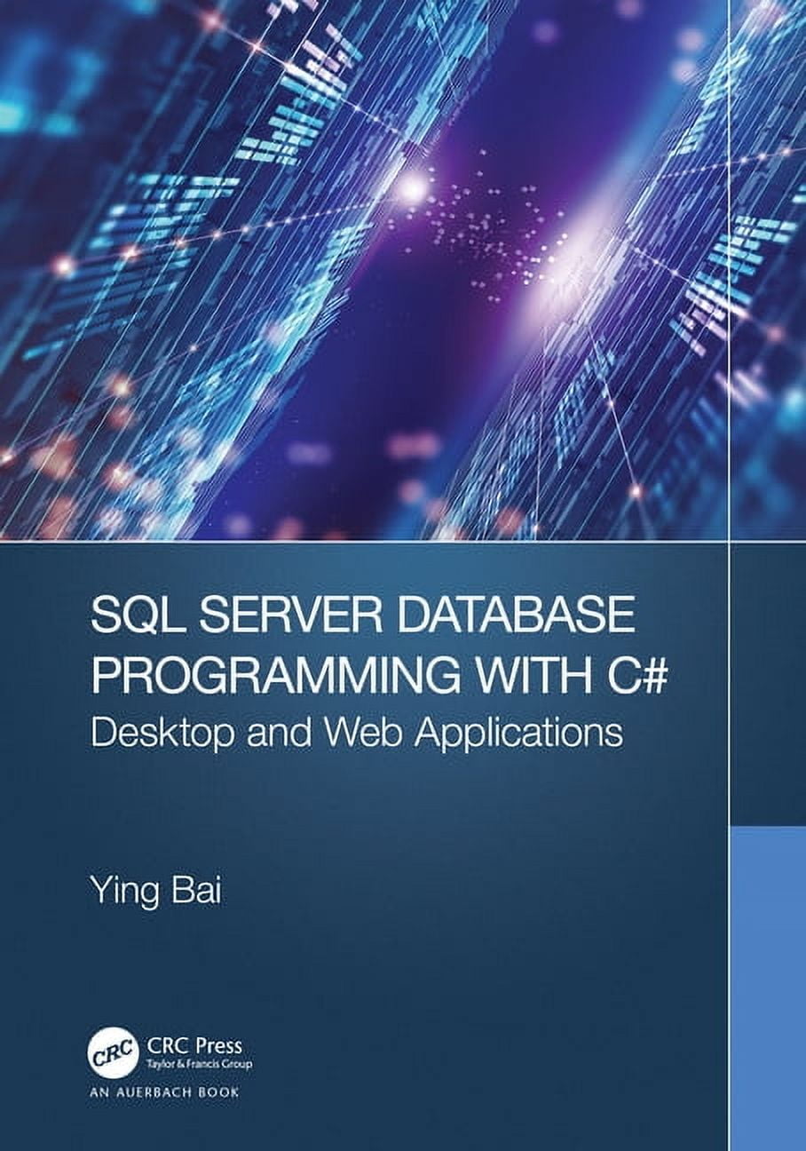 Sql Server Database Programming With C Desktop And Web Applications