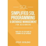 SQL : Simplified SQL Programming & Database Management for Beginners ...