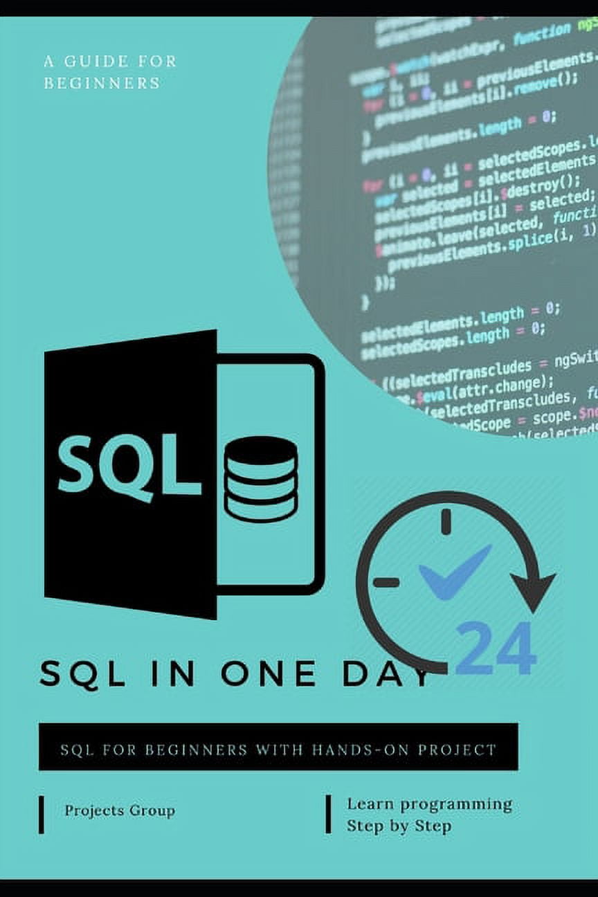 SQL in one day : The Ultimate Beginner's Guide to Learn SQL Programming ...