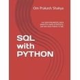 SQL with PYTHON: For DATA ENGINEERS, DATA ANALYSTS, DATA SCIENTISTS, and who loves Python & SQL ...
