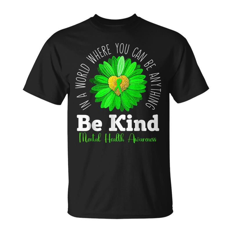 SR Be Kind Green Ribbon Sunflower Mental Health Awareness T-shirt ...