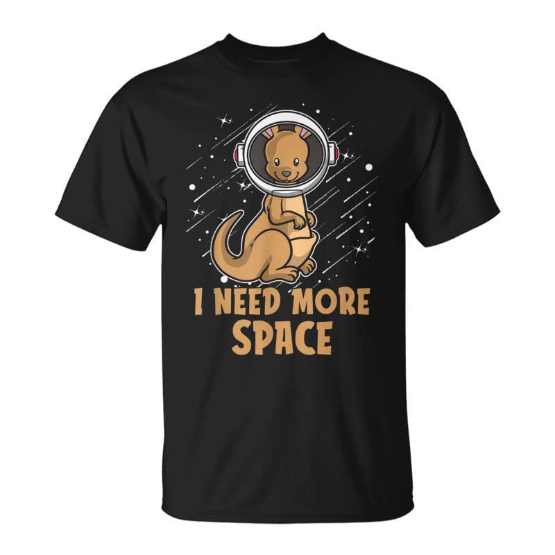 SR Kangaroo Astronaut Australia Wildlife I Need More Space T-shirt ...