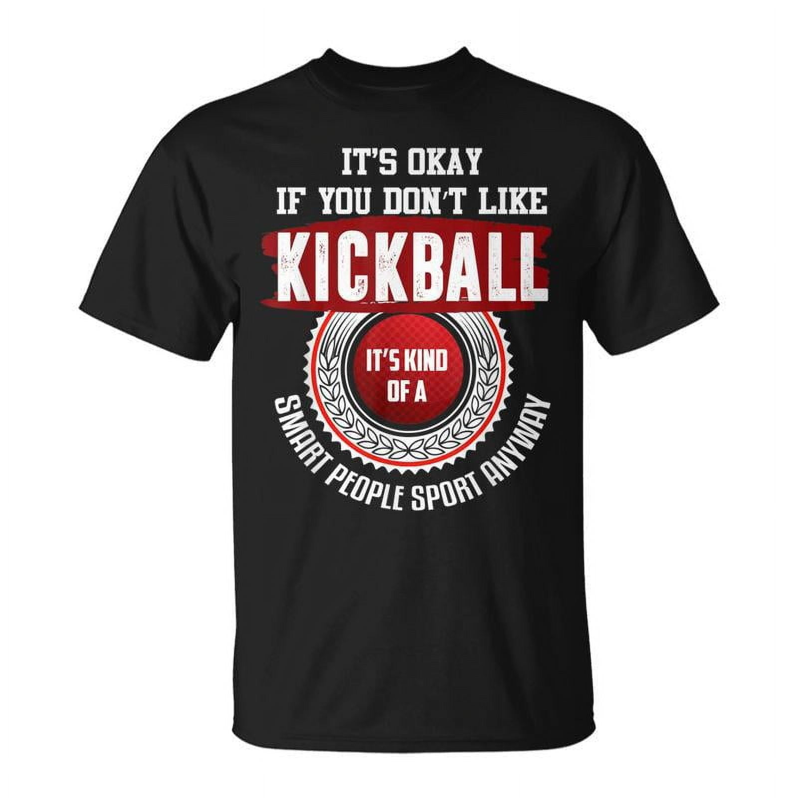 SR Kickball Sport Kickball Playing Kickball Player T-shirt - Walmart.com