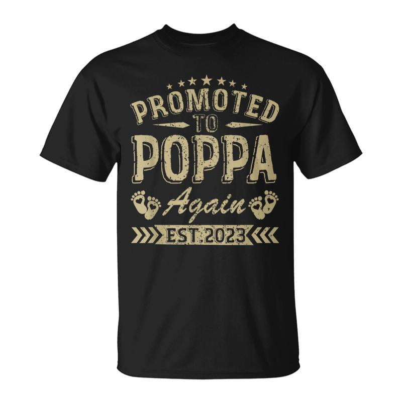 SR Promoted To Poppa Again 2023 Soon To Be Dad Fathers Day T-shirt ...