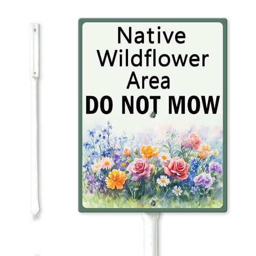 SRongmao Native Wildflower Area Do Not Mow Sign with Stake 8x12inch ...