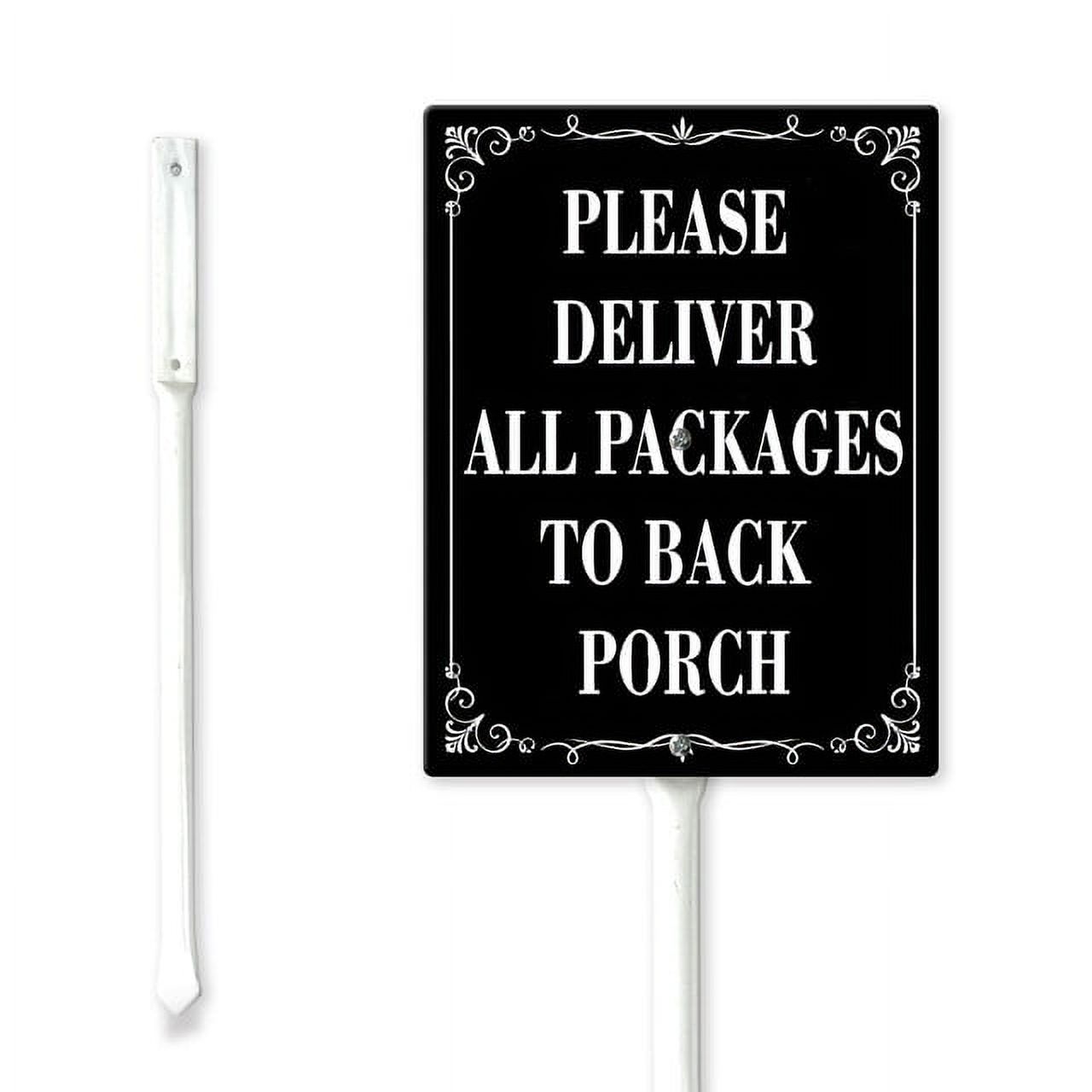 SRongmao Please Deliver All Packages to Back Porch Yard Sign with ...