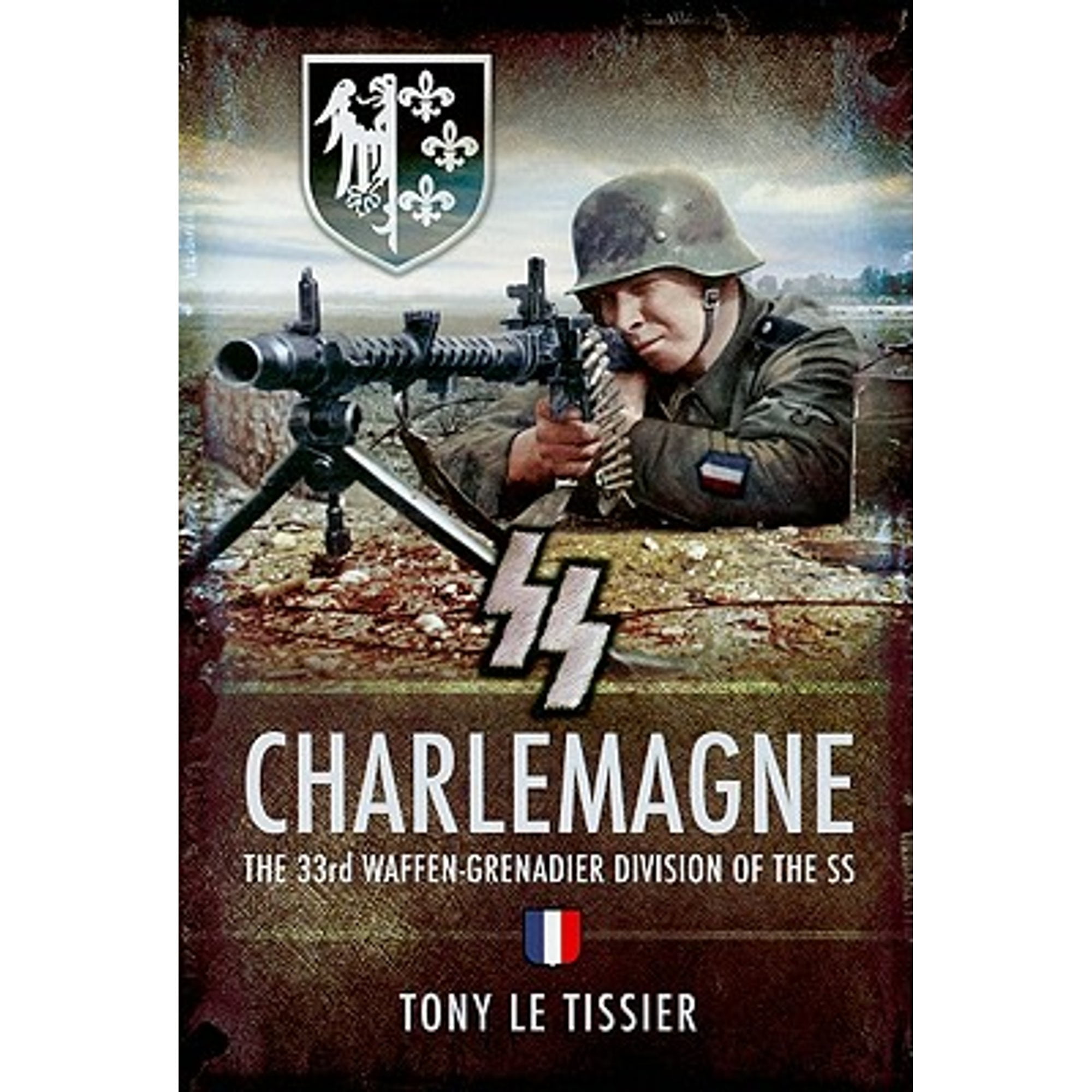 Pre-Owned SS Charlemagne: The 33rd Waffen-Grenadier Division of the SS ...