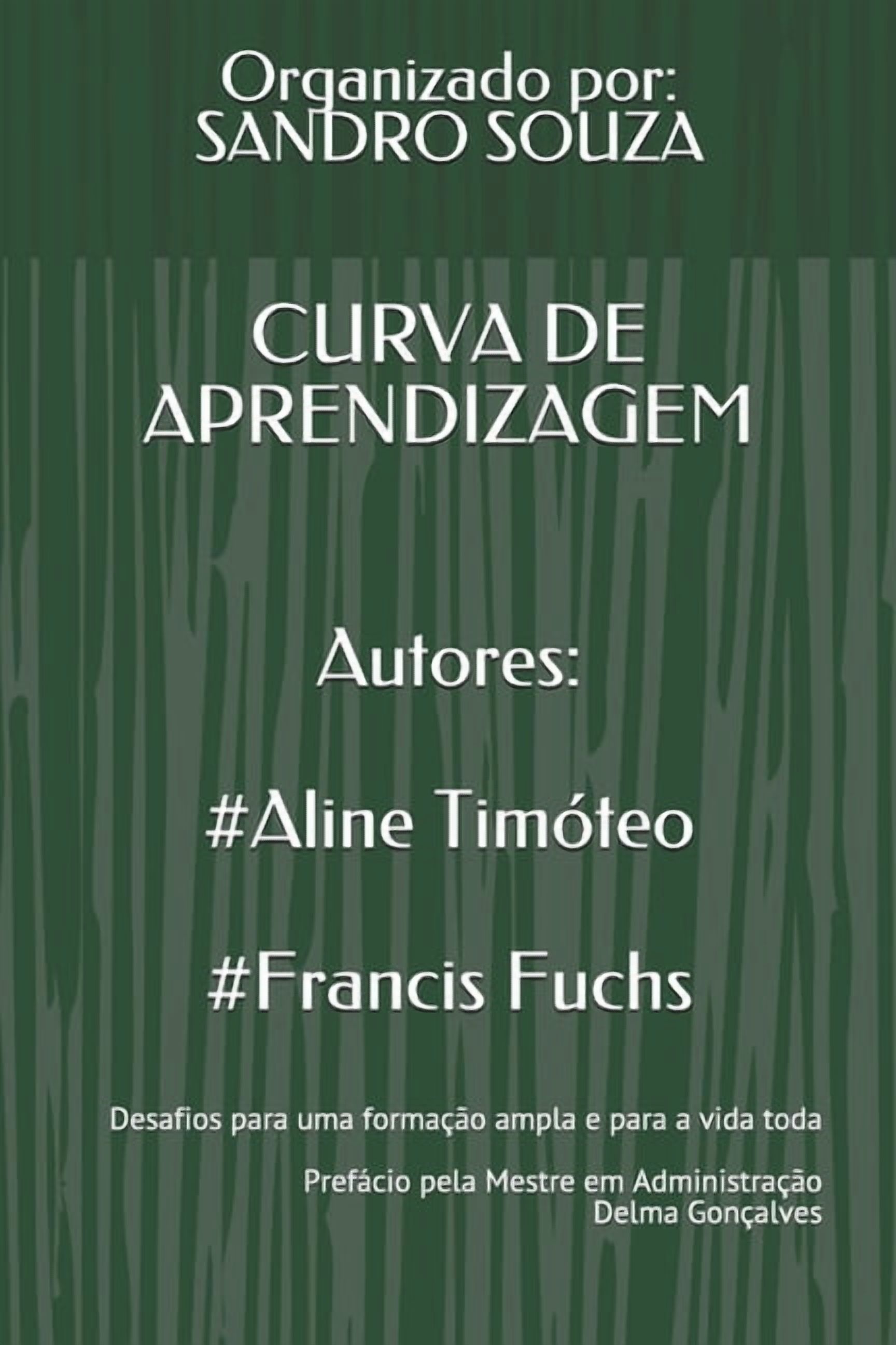 SS Treinamentos: CURVA DE APRENDIZAGEM Autores: #Aline Timóteo #Francis ...