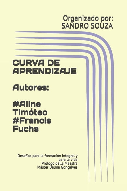 SS Treinamentos CURVA DE APRENDIZAJE Autores: #Aline TimÃ³teo #Francis ...