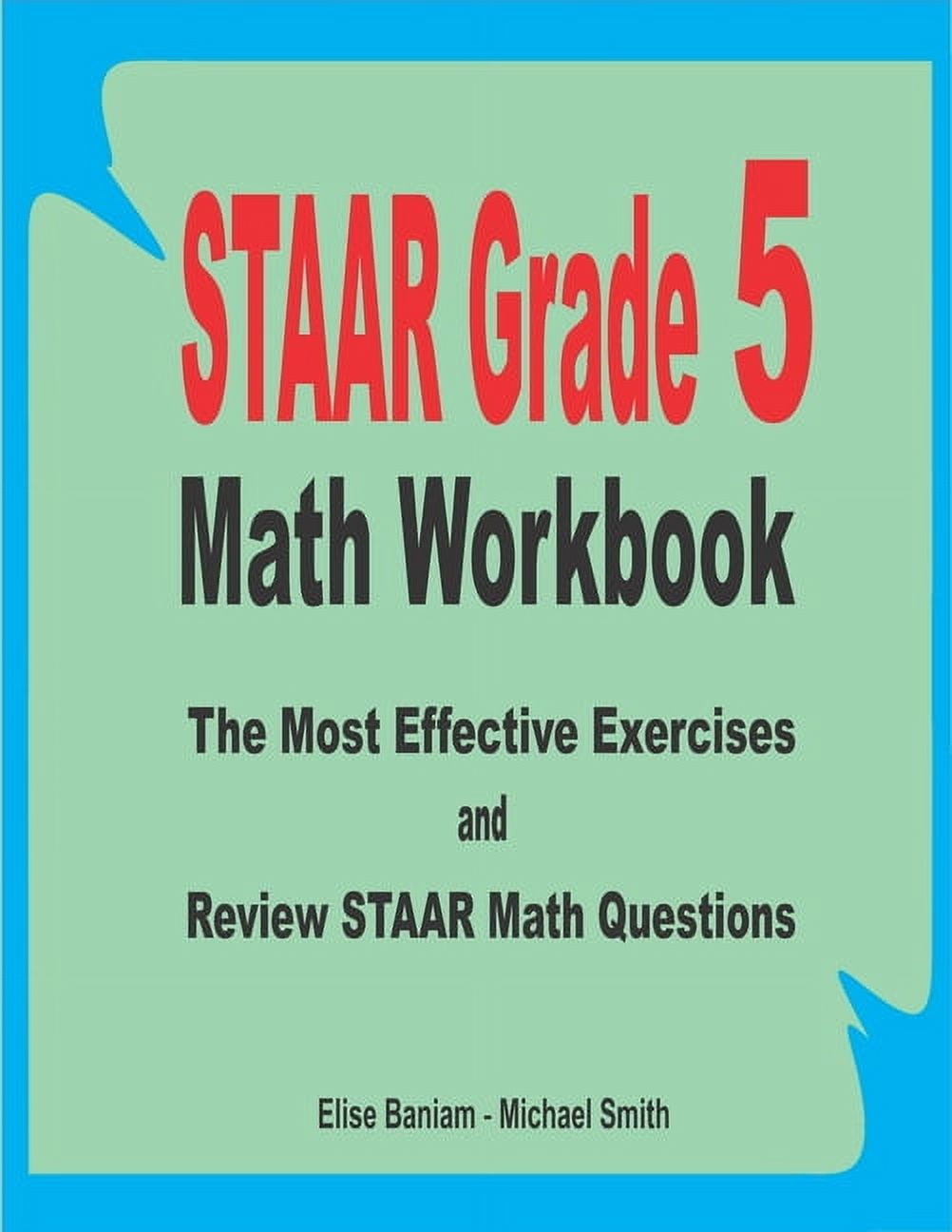 STAAR Grade 5 Math Workbook: The Most Effective Exercises and Review ...