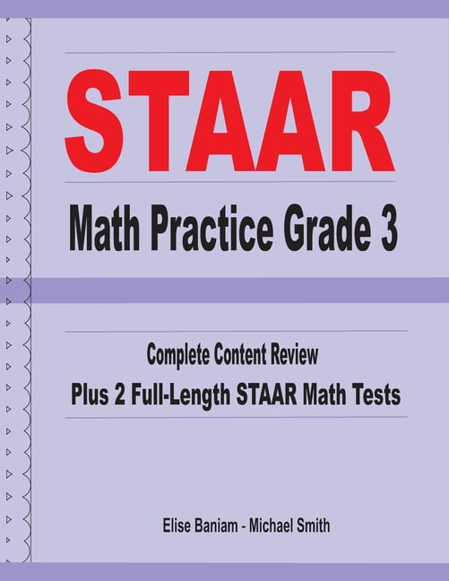 STAAR Math Practice Grade 3: Complete Content Review Plus 2 Full-length ...