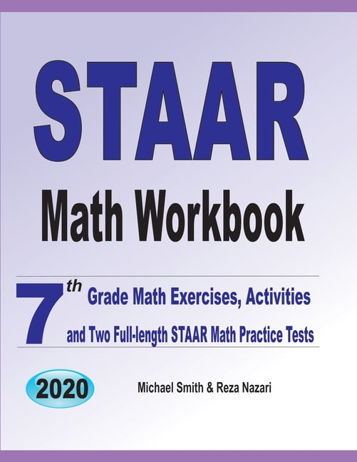 STAAR Math Workbook: 7th Grade Math Exercises, Activities, and Two Full ...
