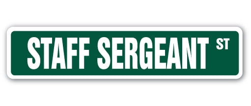 STAFF SERGEANT Street Sign US Army Marines SSG military | Indoor ...