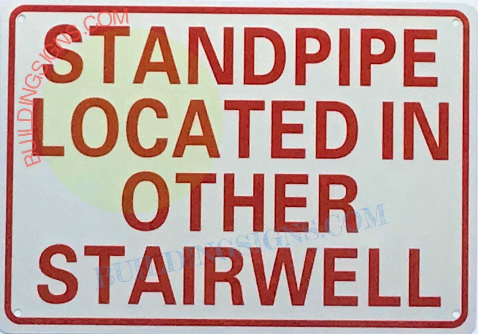 STANDPIPE LOCATED IN OTHER STAIRWELL SIGN((7x10,WHITE,ALUMINUM ...