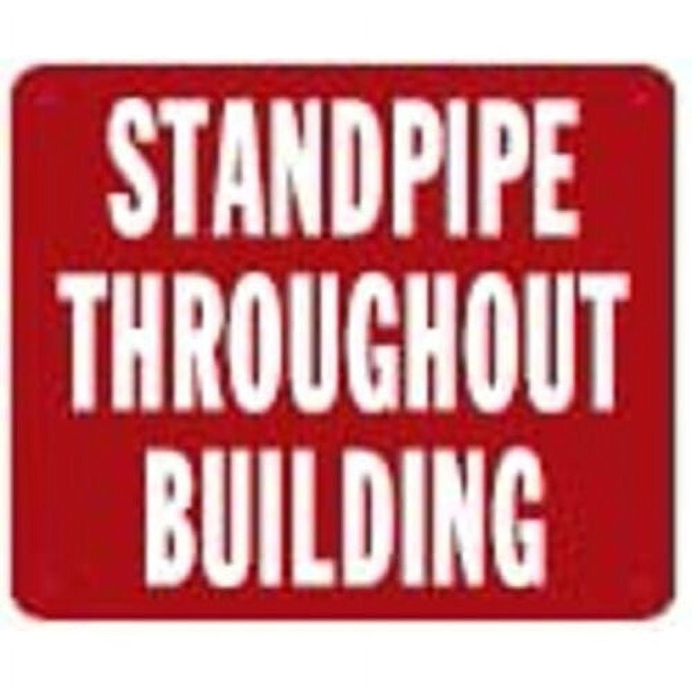 STANDPIPE THROUGHOUT BUILDING SIGN((10x12,RED,ALUMINUM) -ref19722 ...