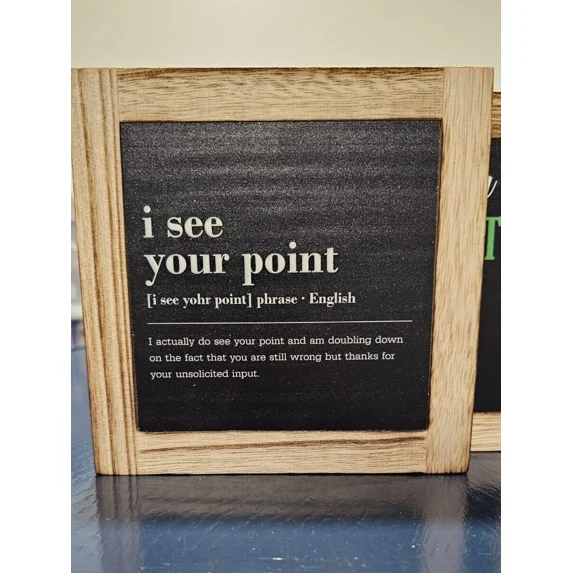 STARLIGHT- Funny Office Wood Sign "I See Your Point" Definition Wood ...