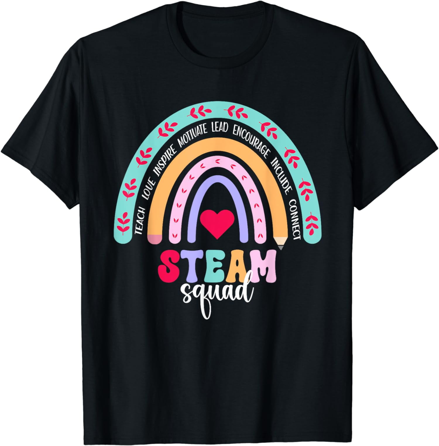 STEAM Squad STEAM Teacher Team STEAM Teaching Rainbow T-Shirt - Walmart.com