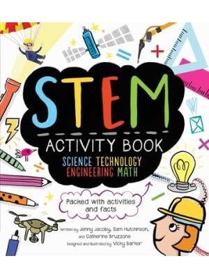 STEM Activity Book: Science Technology Engineering Math: Packed with Activities and Facts ...