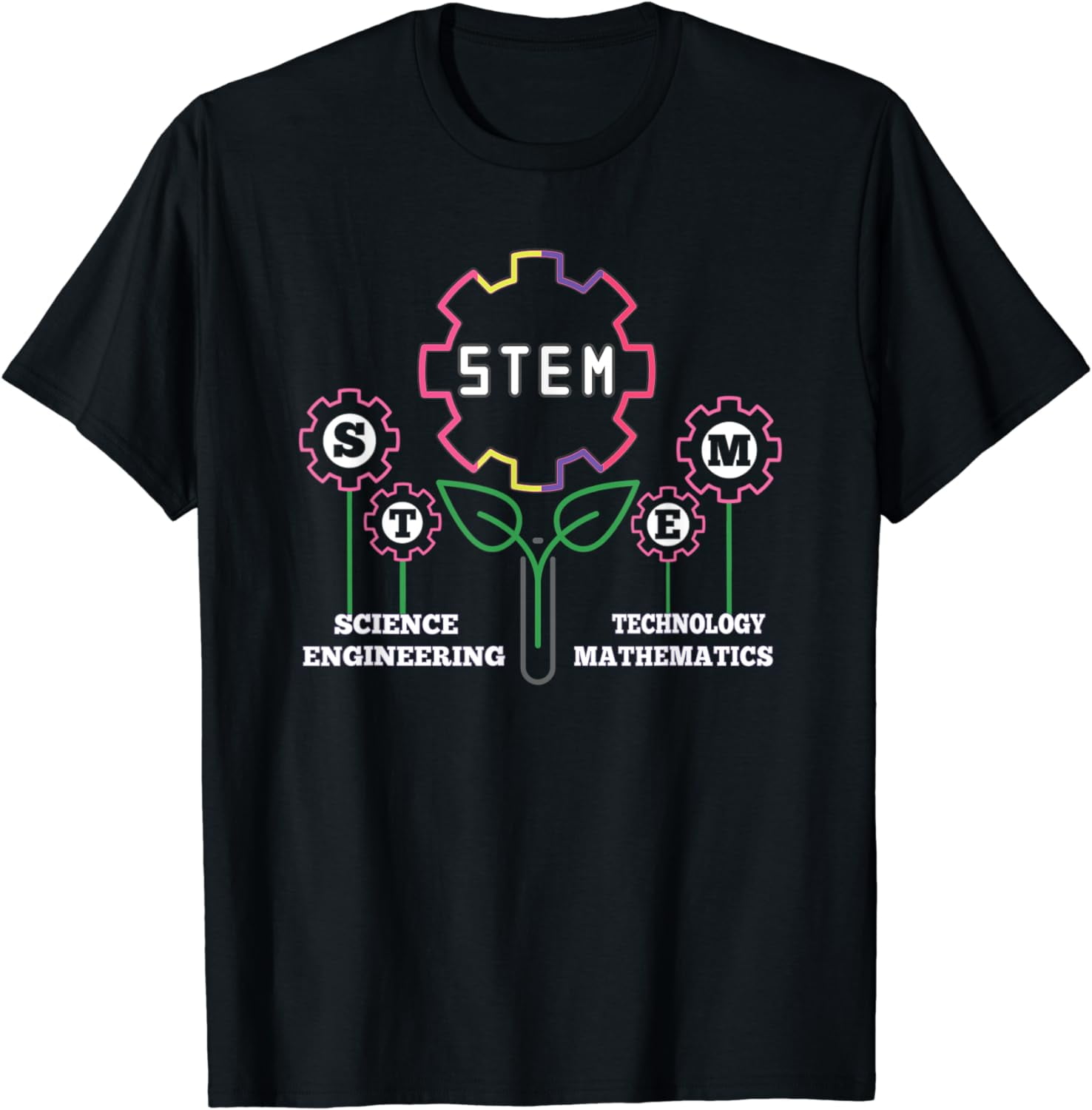 STEM Flowers Science Technology Engineering Math Teacher T-Shirt ...