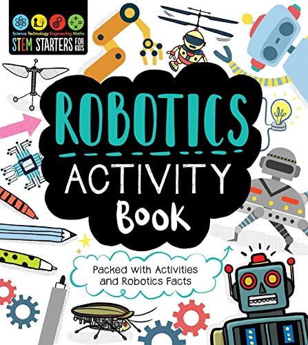 Pre-Owned STEM Starters for Kids Robotics Activity Book: Packed with ...