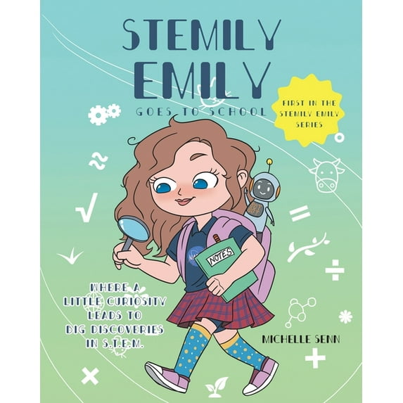STEMily Emily: Goes to School, (Paperback) - Walmart.com