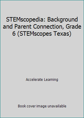 Pre-Owned STEMscopedia: Background and Parent Connection, Grade 6 ...