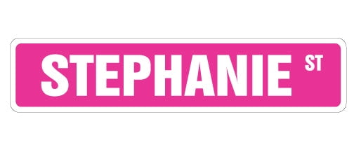 STEPHANIE Street Sign Childrens Name Room Sign | Indoor/Outdoor | 30 ...