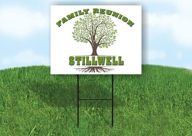 STILLWELL FAMILY REUNION GR TREE 18 in x 24 in Yard Sign Road Sign with ...