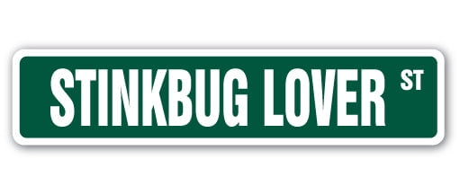 STINKBUG LOVER Street Sign insect bug pest shield animal | Indoor ...