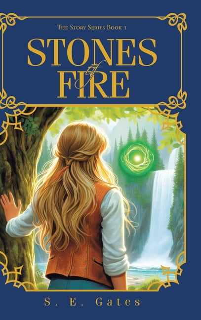 STONES of FIRE: The Story Series Book 1 (Hardcover) - Walmart.com