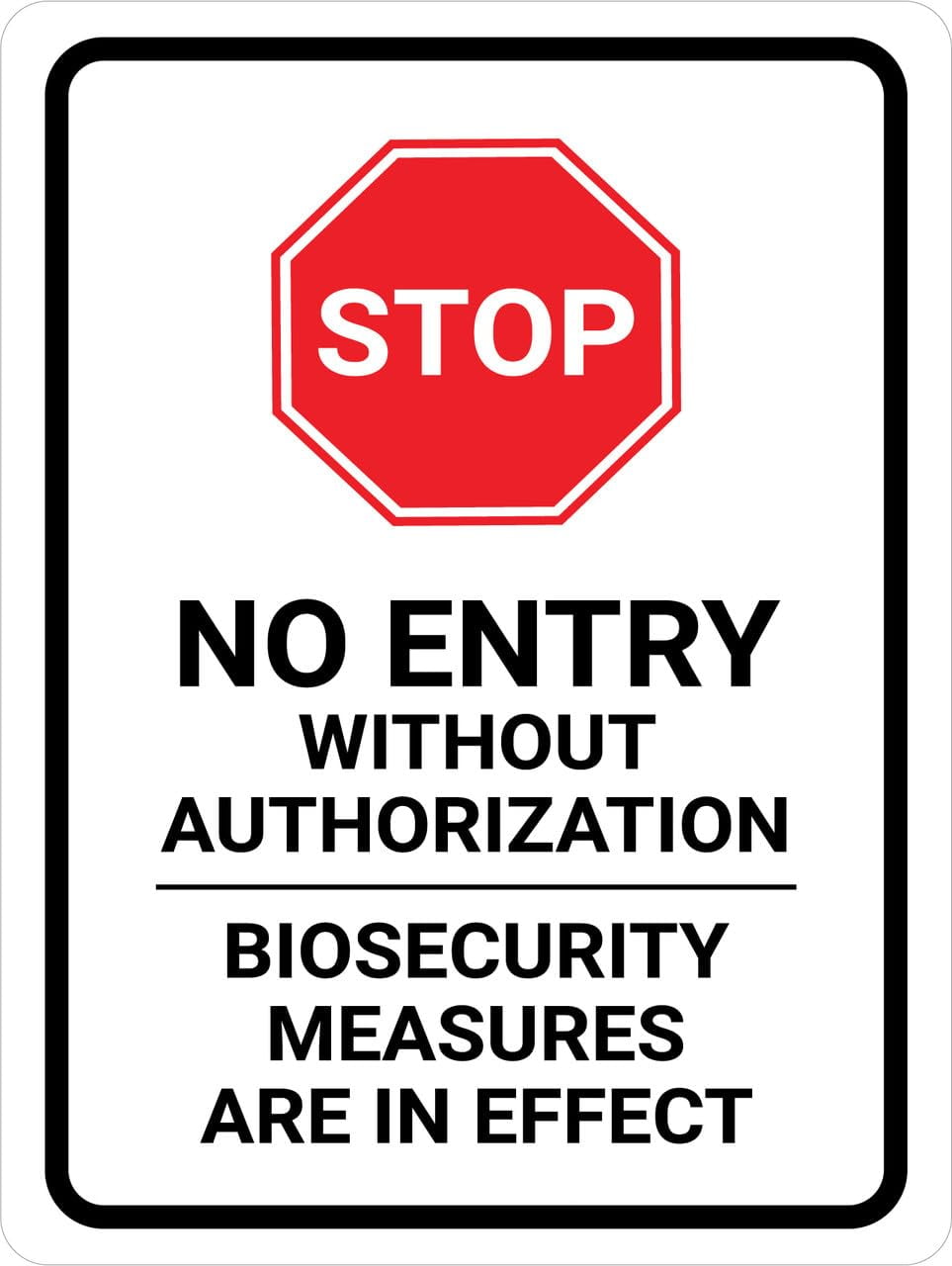 STOP: No Entry Biosecurity Measures Are In Effect Portrait - Wall Sign ...