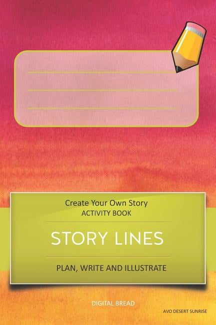Story Lines - Create Your Own Story Activity Book, Plan Write and ...