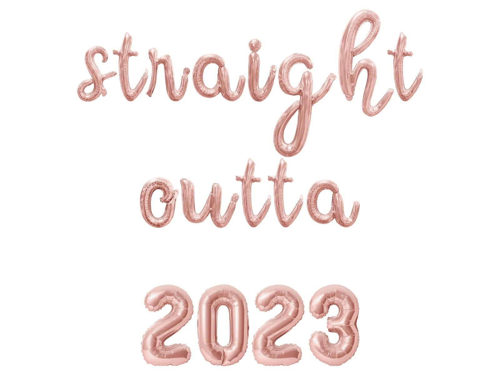 STRAIGHT OUTTA 2023 Cursive Letter Balloon Banner - Birthday Party ...