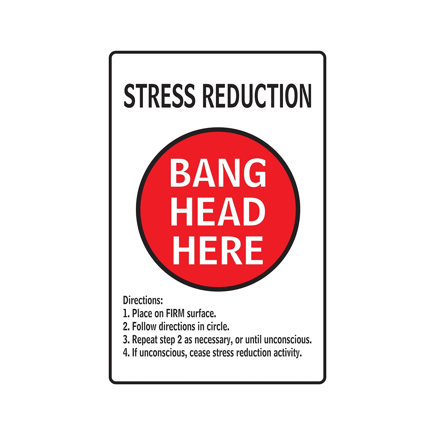 STRESS REDUCTION BANG HEAD HERE Sign therapy anxiety | Indoor/Outdoor ...