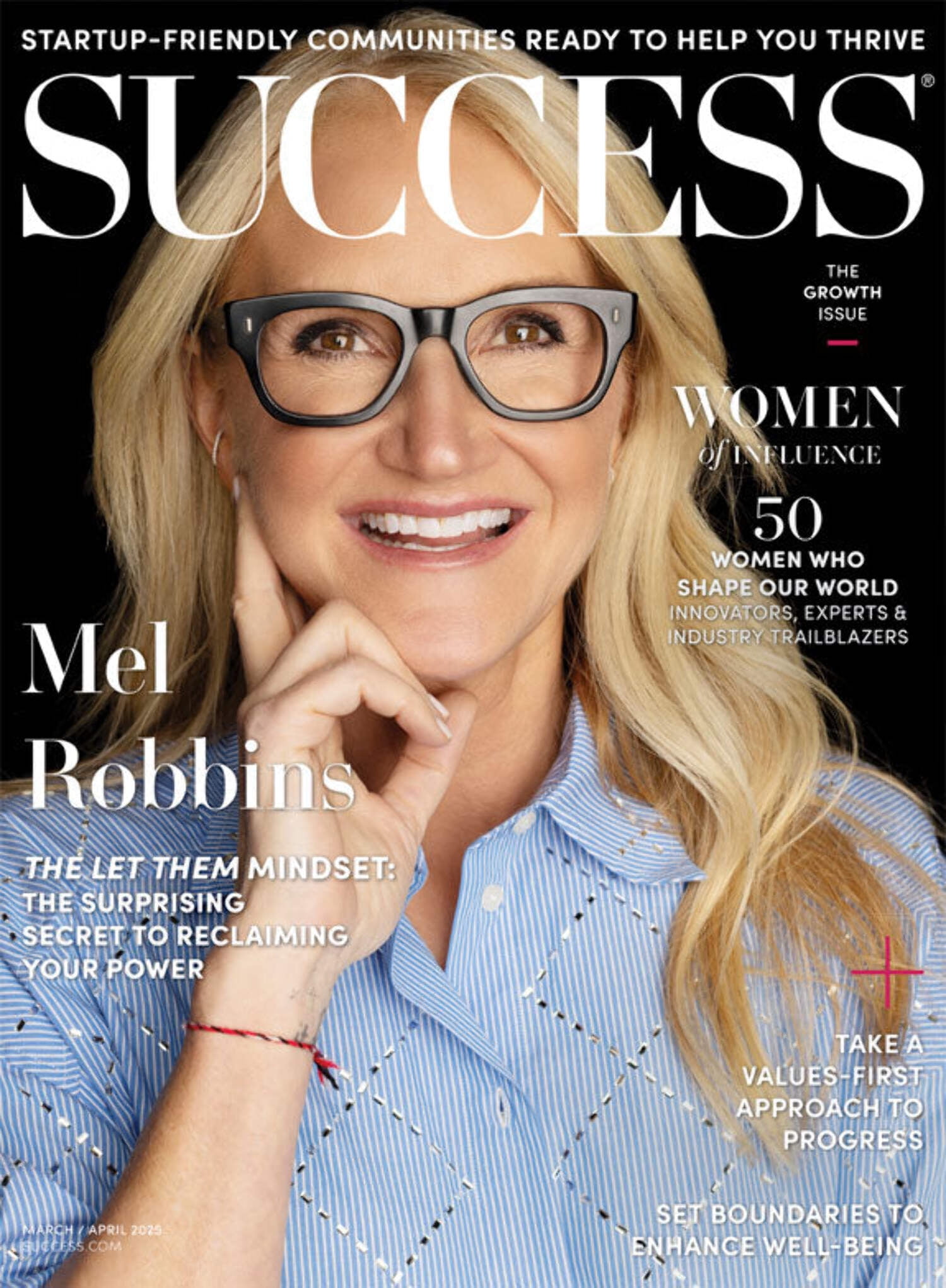 SUCCESS Magazine - March April 2025: Mel Robbins' Let Them Mindset, The ...