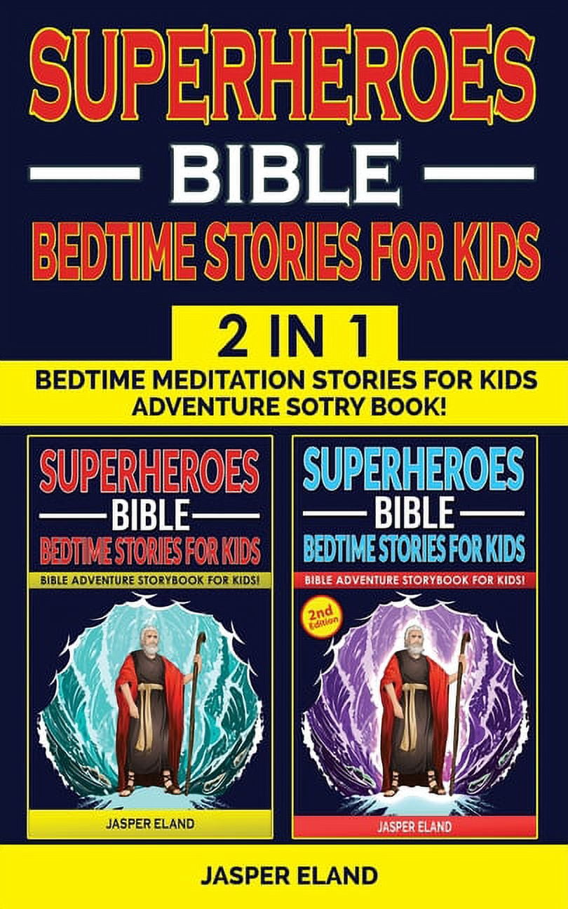 SUPERHEROES 2 in 1- BIBLE BEDTIME STORIES FOR KIDS: Heroic Characters ... SUPERHEROES 2 in 1- BIBLE BEDTIME STORIES FOR KIDS: Heroic Characters ...