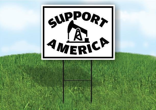 SUPPORT AMERICA DRILLING 18inx24in Yard Road Sign w/ Stand - Walmart.com