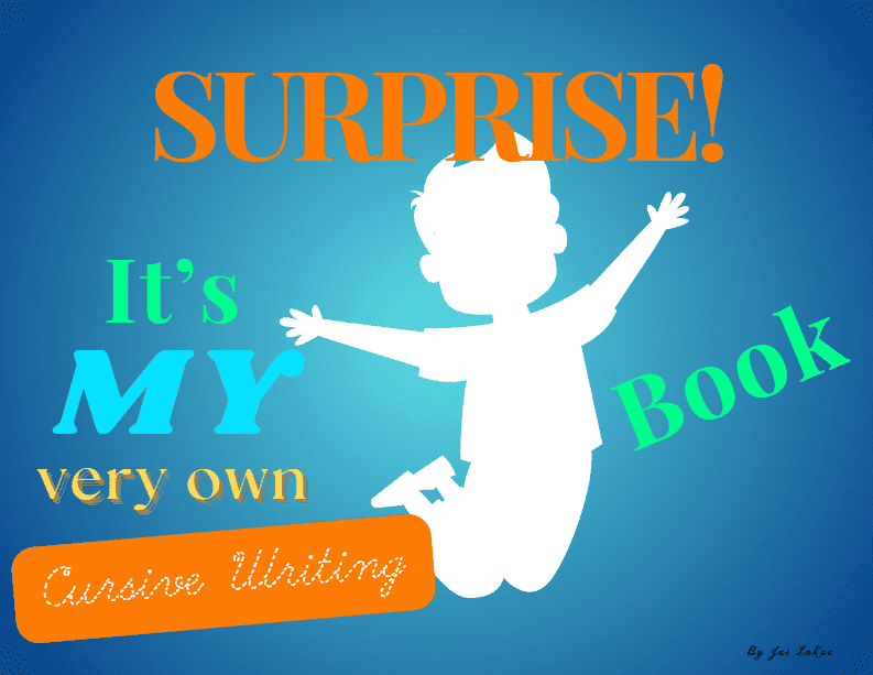 SURPRISE! It's MY very own Book, Boy Cursive Trace Practice Activity ...